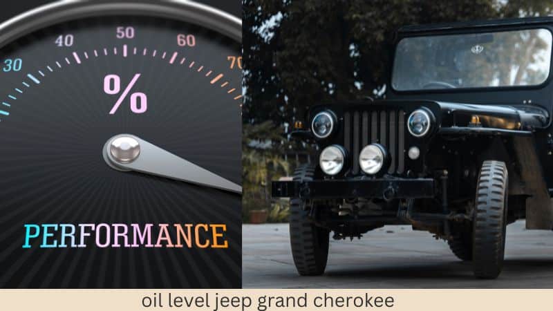 How to Check Oil Level Jeep Grand Cherokee? Step-By-Step Guide - Take ...