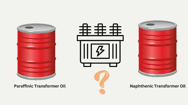 Paraffinic Vs Naphthenic Transformer Oil: Which Is Better? - Take Your Oil