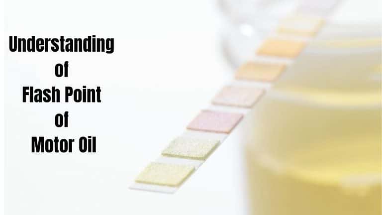 Understanding Of Flash Point Of Motor Oil - Take Your Oil