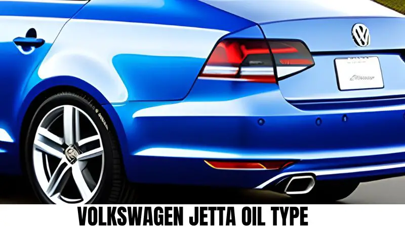 What Is VW Jetta Oil Type & Capacity? - Take Your Oil