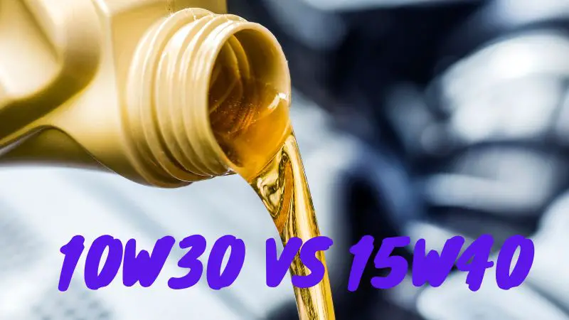 10W30 Vs 15W40 Diesel Oil | In-Depth Comparison & A Comparison Chart - Take Your Oil